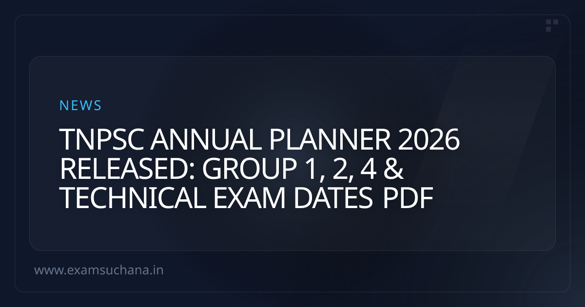 TNPSC Annual Planner 2026 Released: Group 1, 2, 4 & Technical Exam ...