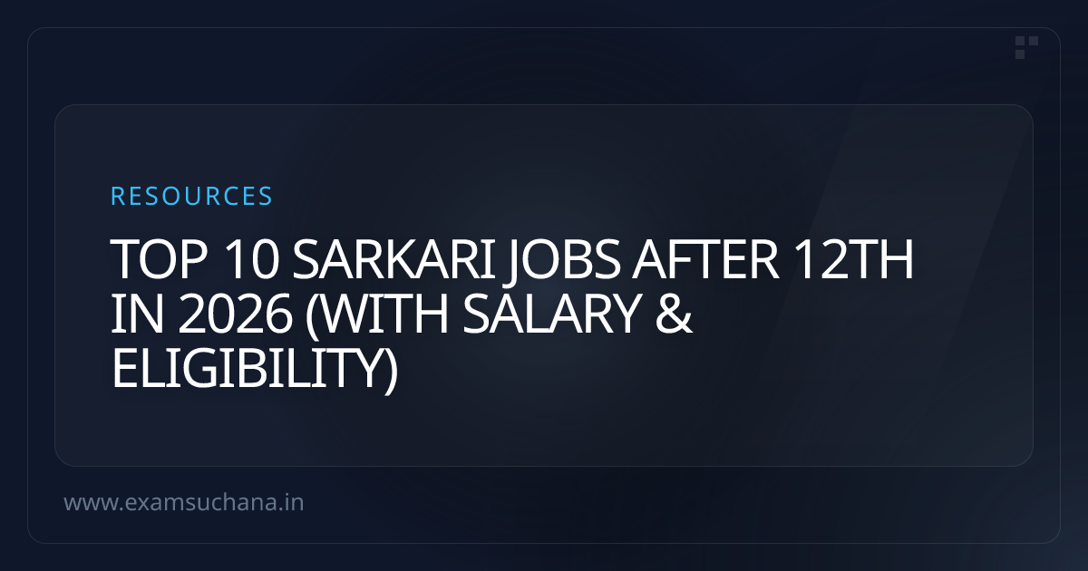 Top 10 Sarkari Jobs After 12th in 2026 – Salary, Eligibility, सरकारी ...