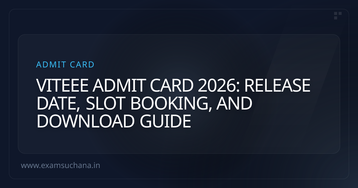 VITEEE Admit Card 2026: Download Link & Exam Dates | viteee.vit.ac.in ...